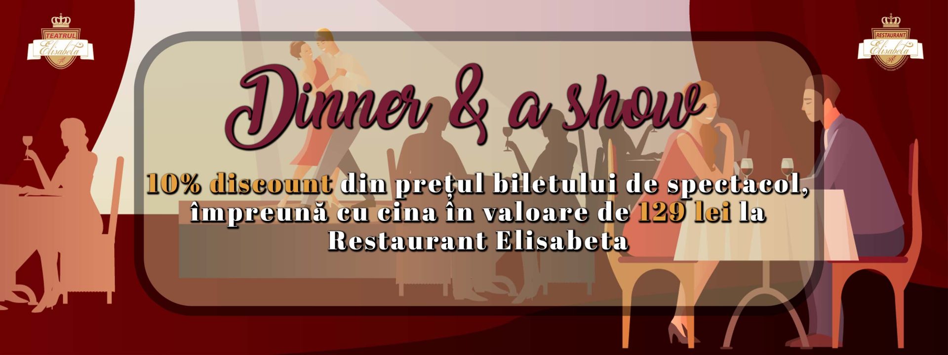 Dinner & a Show - Seară de Teatru și Cină în București